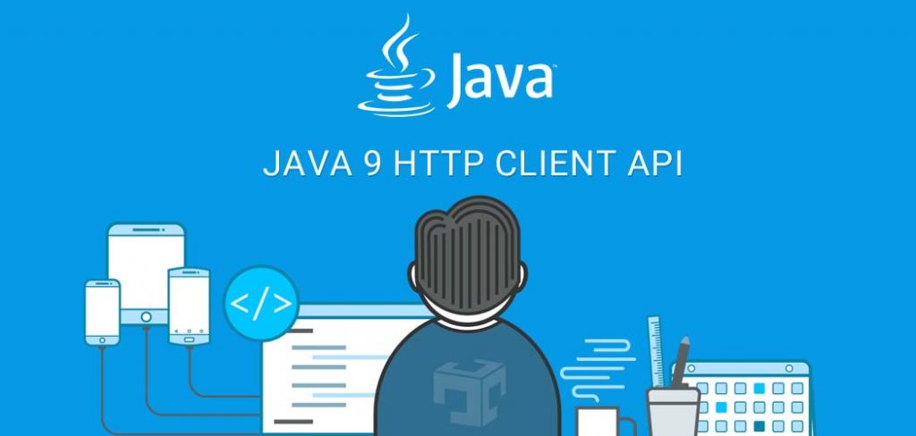 Java 9 New HTTP Client Api Example Java Developer Zone