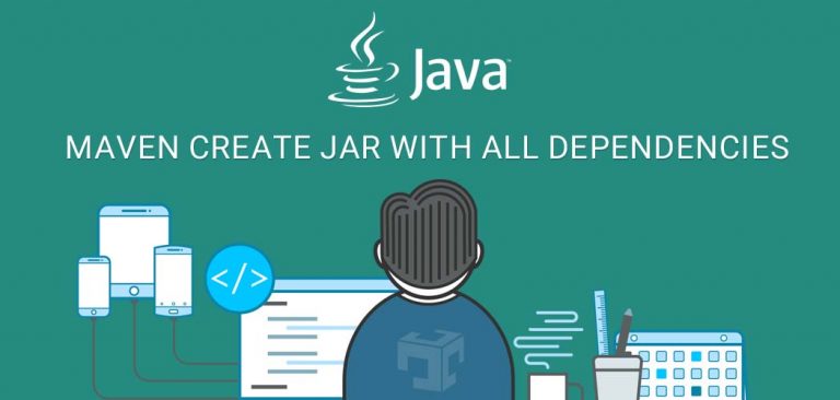 Maven create jar with all dependencies – Java Developer Zone
