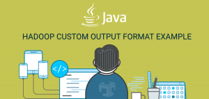 Hadoop Custom Output Format Example – Java Developer Zone