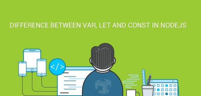 Difference between var, let and const in Nodejs - Java Developer Zone